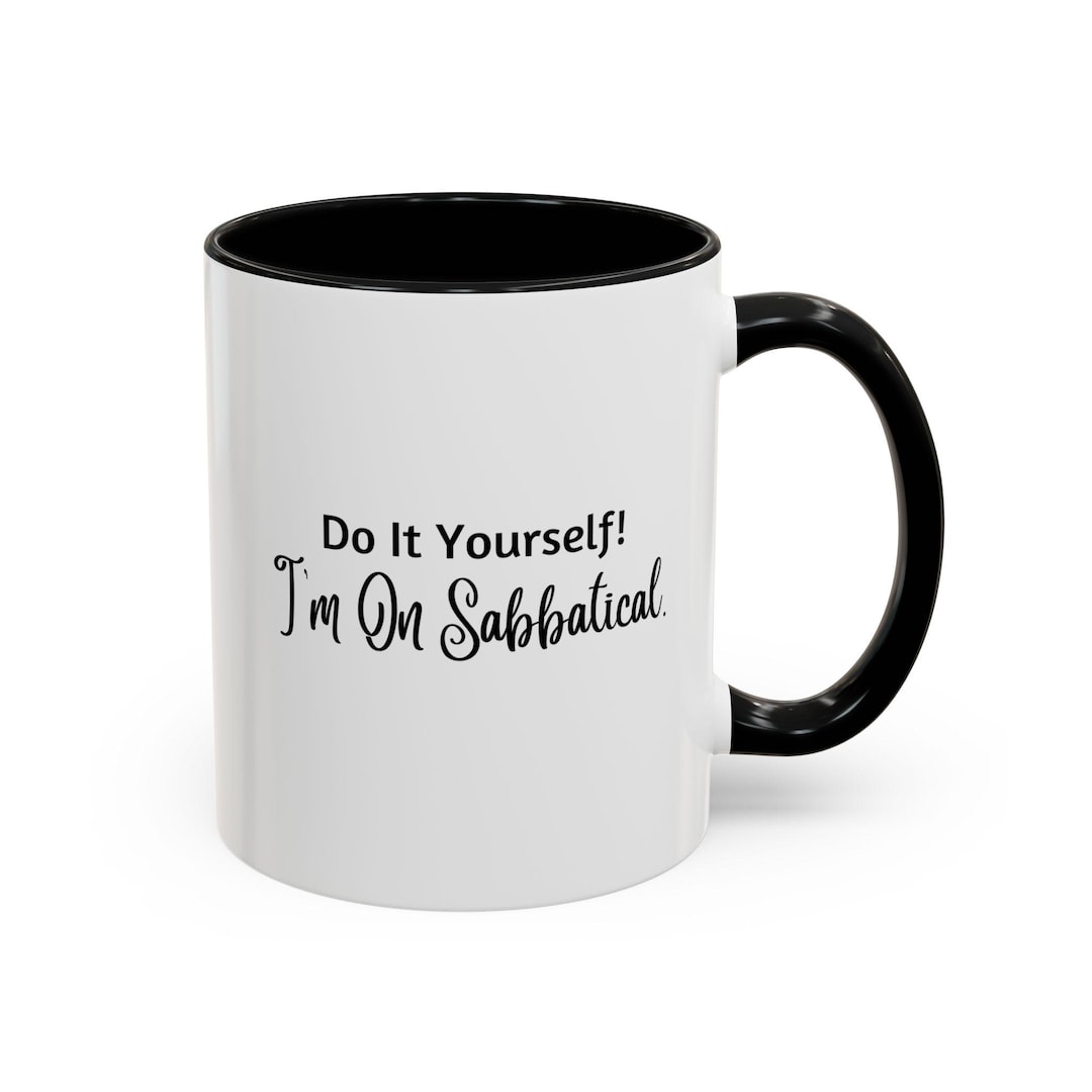 Accent Coffee Mug - White With Color Accent, 'do It Yourself I'm on ...