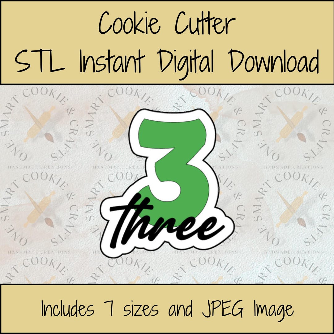 Number Three Cookie Cutter/3 Cookie Cutter STL File/birthday Cookie ...