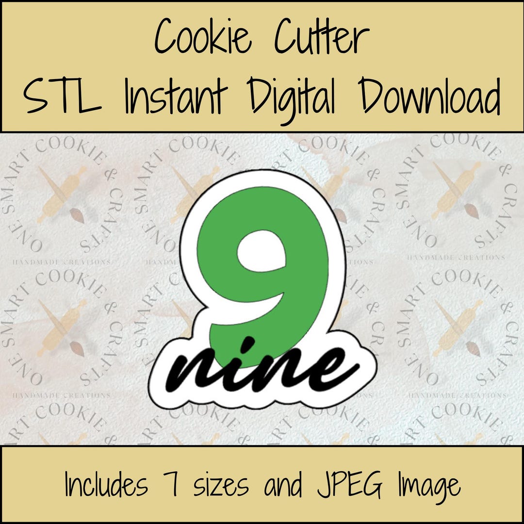Number Nine Cookie Cutter/9 Cookie Cutter STL File/birthday Cookie Cutter/number Cookie Cutter ...
