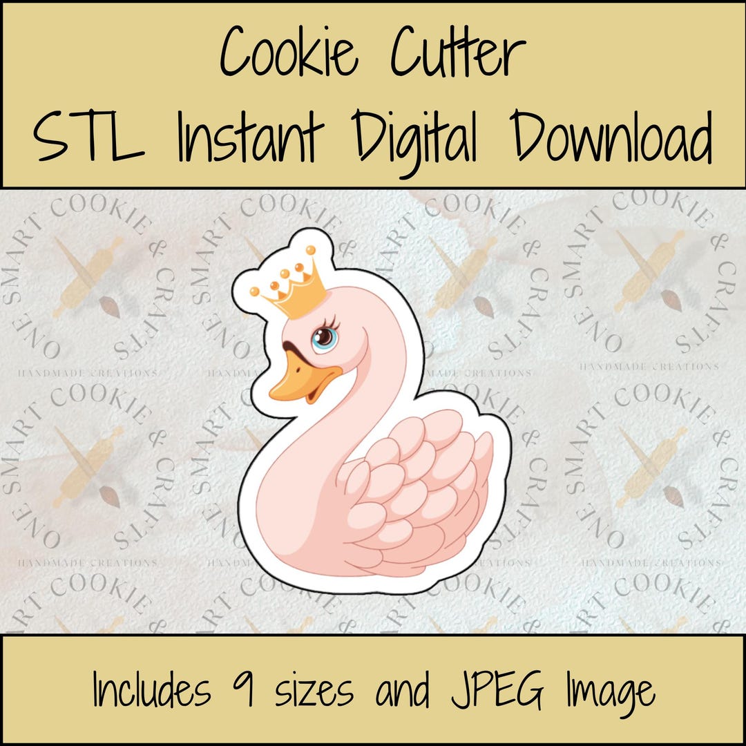 Swan Cookie Cutter Stl/princess Cookie Cutter Stl/crown Cookie Cutter ...