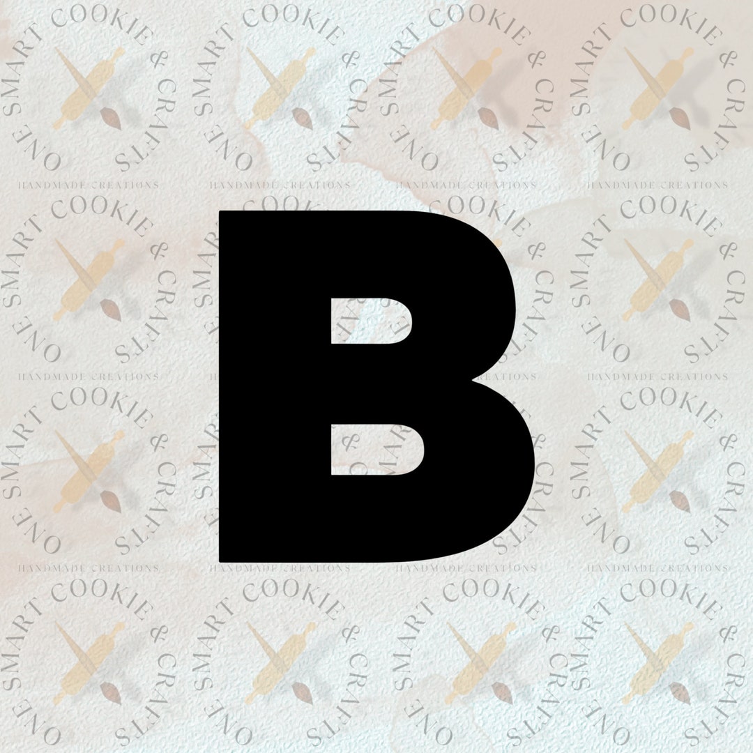 Letter B Cookie Cutter/letter Cookie Cutter/b Cookie Cutter/alphabet ...
