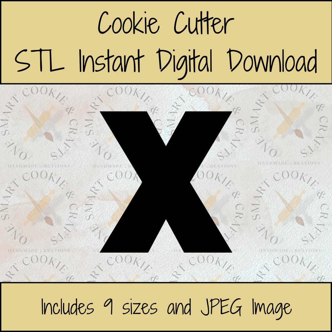Letter X Cookie Cutter/letter X Cookie Cutter STL File/letter Cookie ...