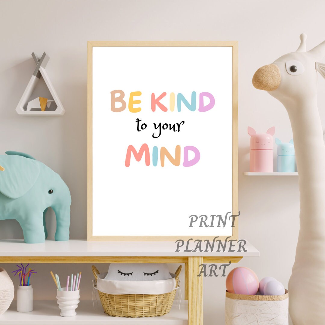 Mental Health Print, Be Kind to Your Mind, Kids Mental Health Art, Self ...