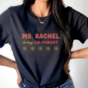 Adult Ms. Rachel Shirt, Ms Rachel is My Co-parent, Miss Rachel, Shirts ...