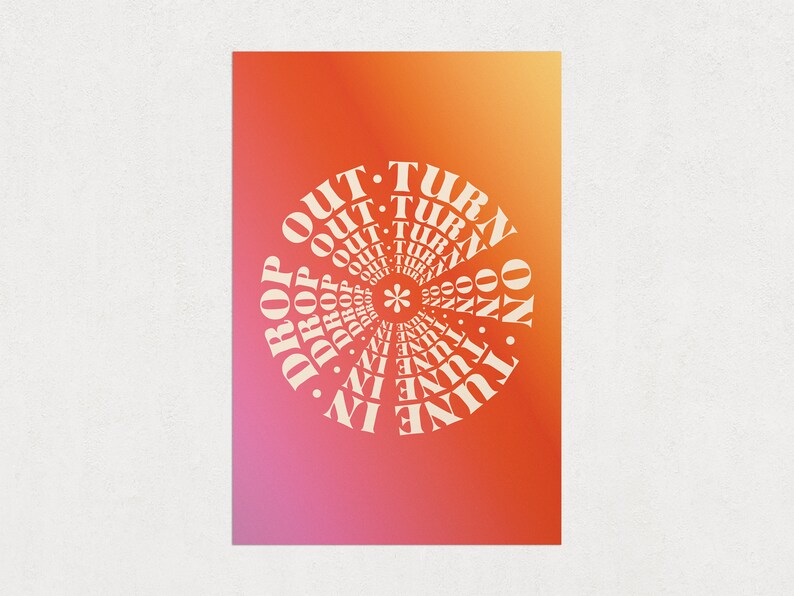 Psychedelic Quote Gradient PRINTABLE | Turn on Tune in Drop Out Hippie ...