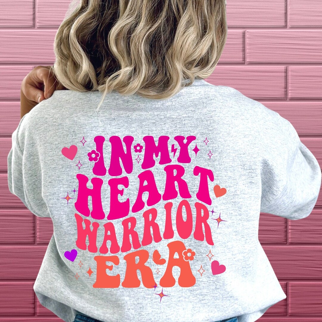 In My Heart Warrior Era Sweatshirt, Heart Warrior, Open Heart Surgery ...