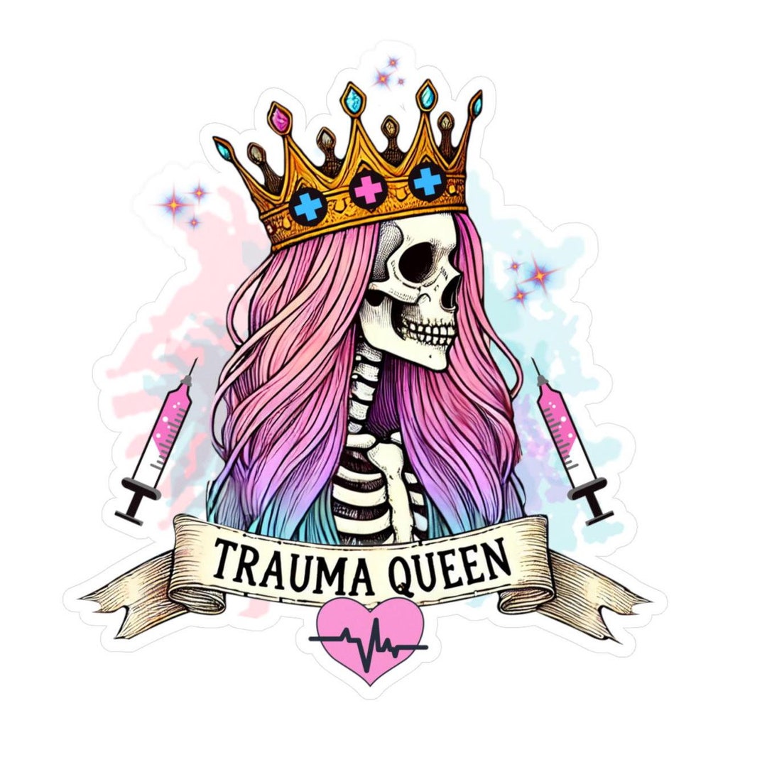 Trauma Nurse Vinyl Sticker, Trauma Queen, Funny Nurse Sticker, Nursing ...