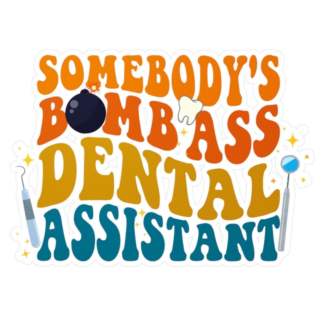 Dental Sticker for Dental Assistant, Dental Student Gift, Dental Humor ...