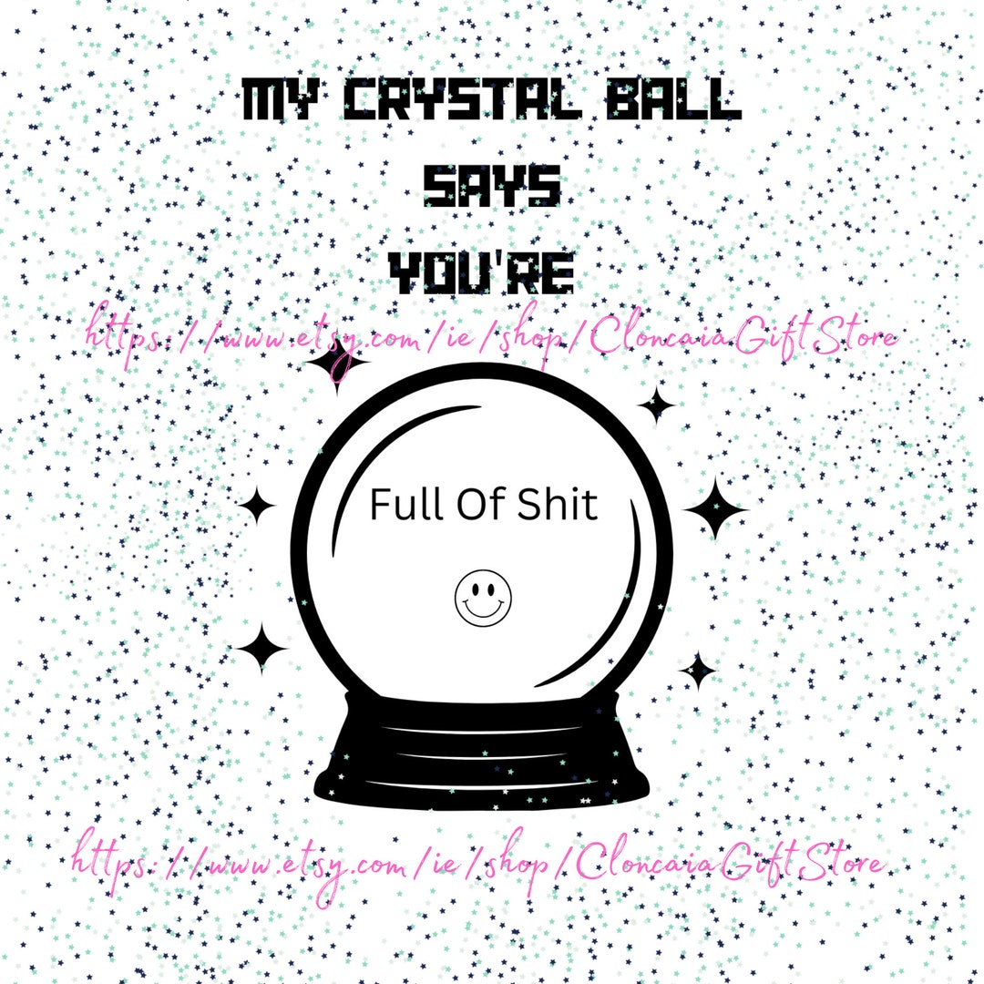 My Crystal Ball Says PNG Halloween Png Fortune Teller Png Printable Png ...