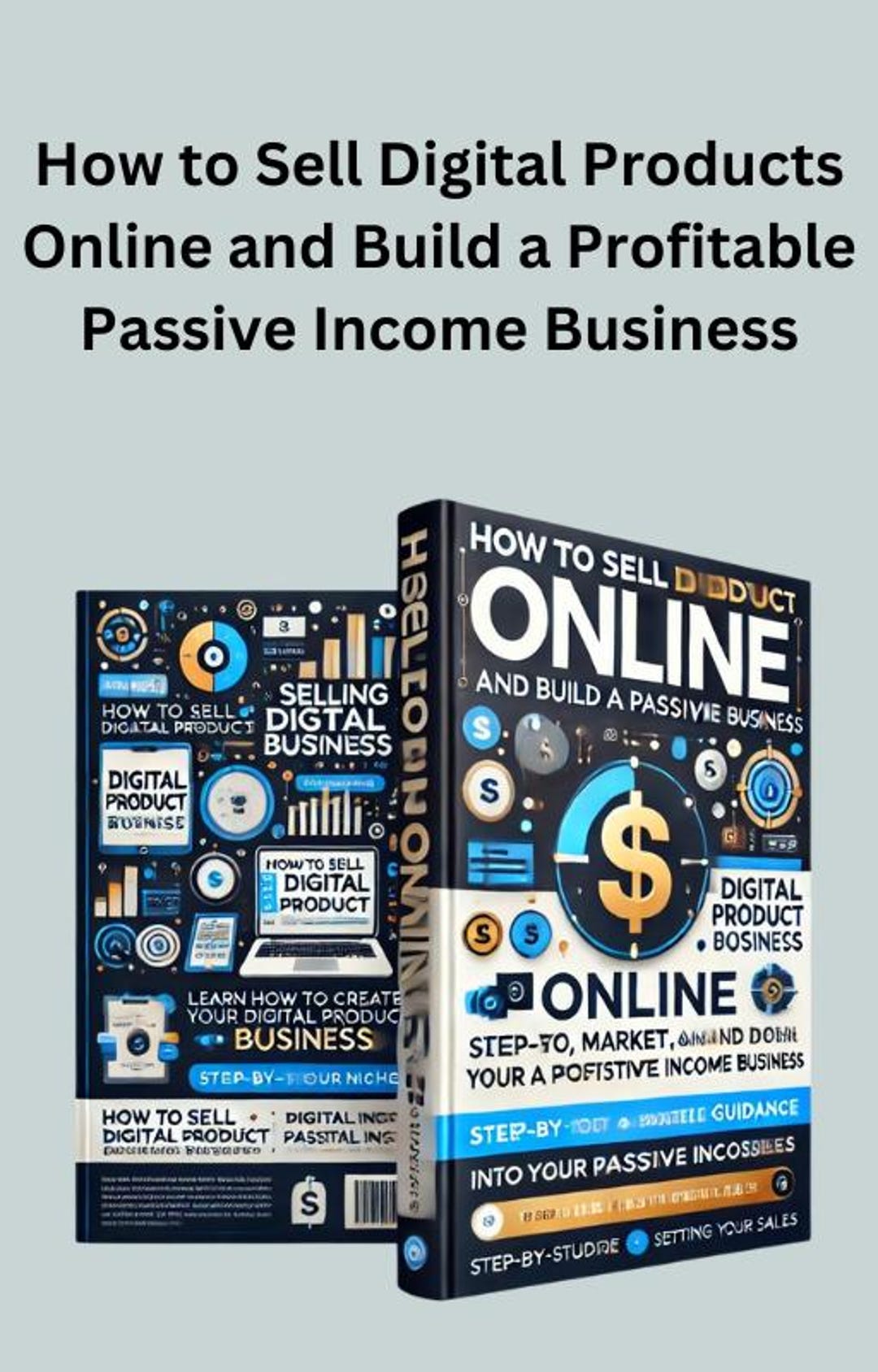 How to Sell Digital Products Online and Build a Profitable Passive ...