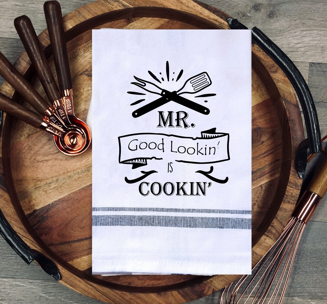 Mr. Good Lookin' is Cookin' Kitchen Towel Dad Chef, Husband Gift Cup ...