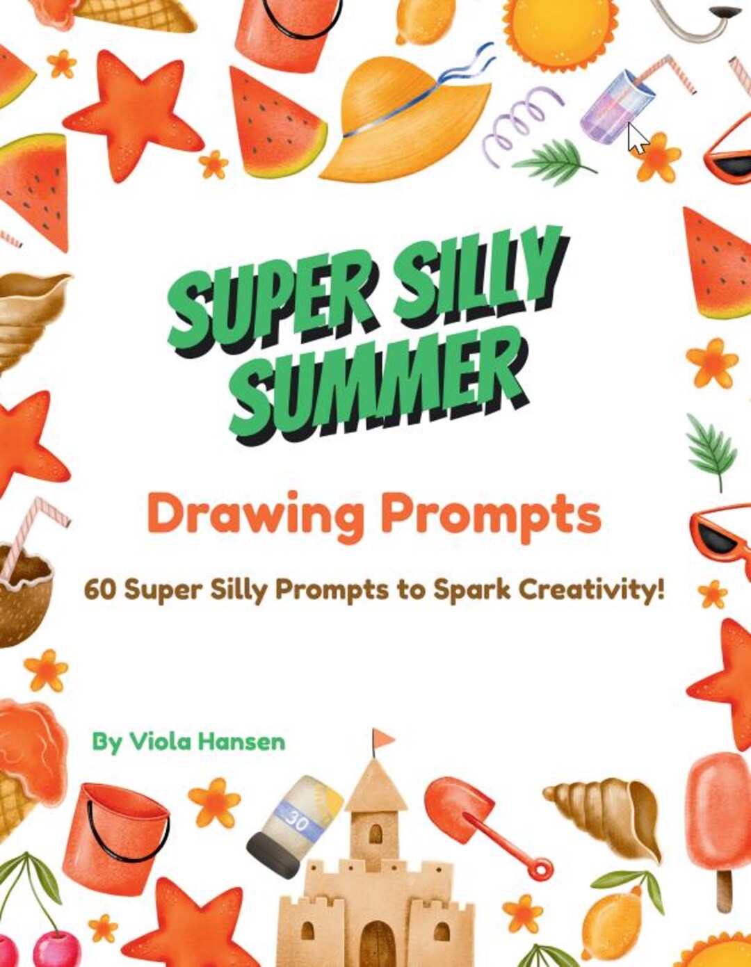 Super Silly Summer Drawing Fun – 60 Printable Prompts for Kids, Instant ...