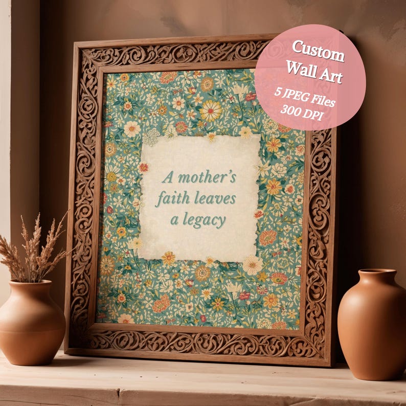 A Mother’s Faith Leaves a Legacy Printable Wall Art, Mother’s Day ...