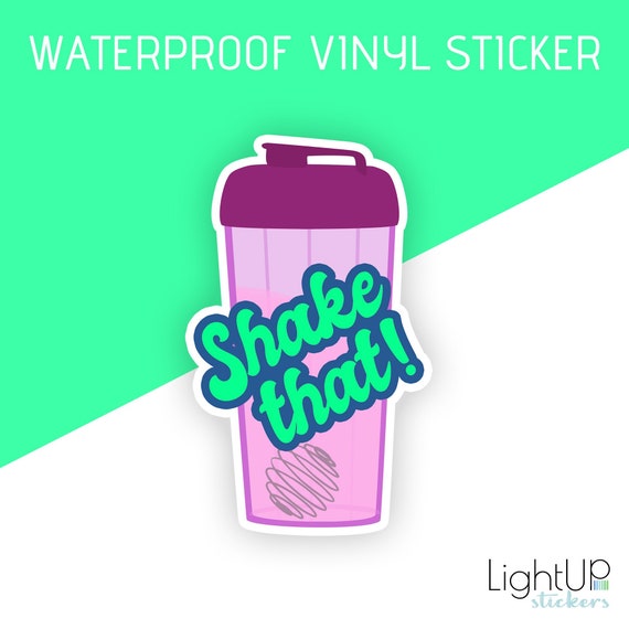 Waterproof Vinyl Sticker Shake That Gym Shaker Bottle - Etsy