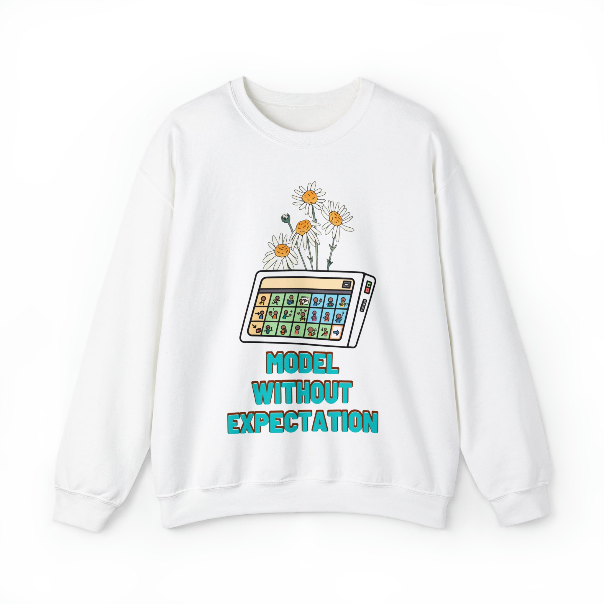 Model Without Expectation Full Length Sweatshirt AAC Sweatshirt AAC SLP ...