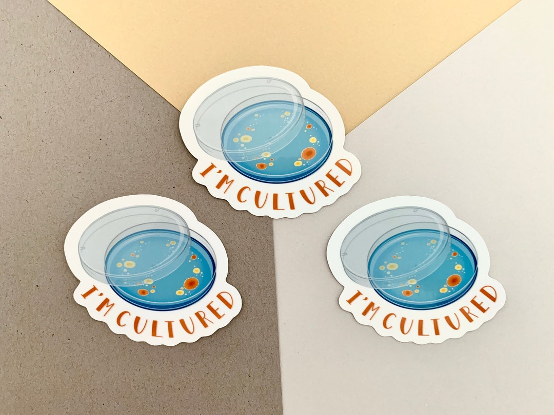 I'm Cultured Petri Dish Culture Sticker Pack | Handmade Glossy Vinyl ...