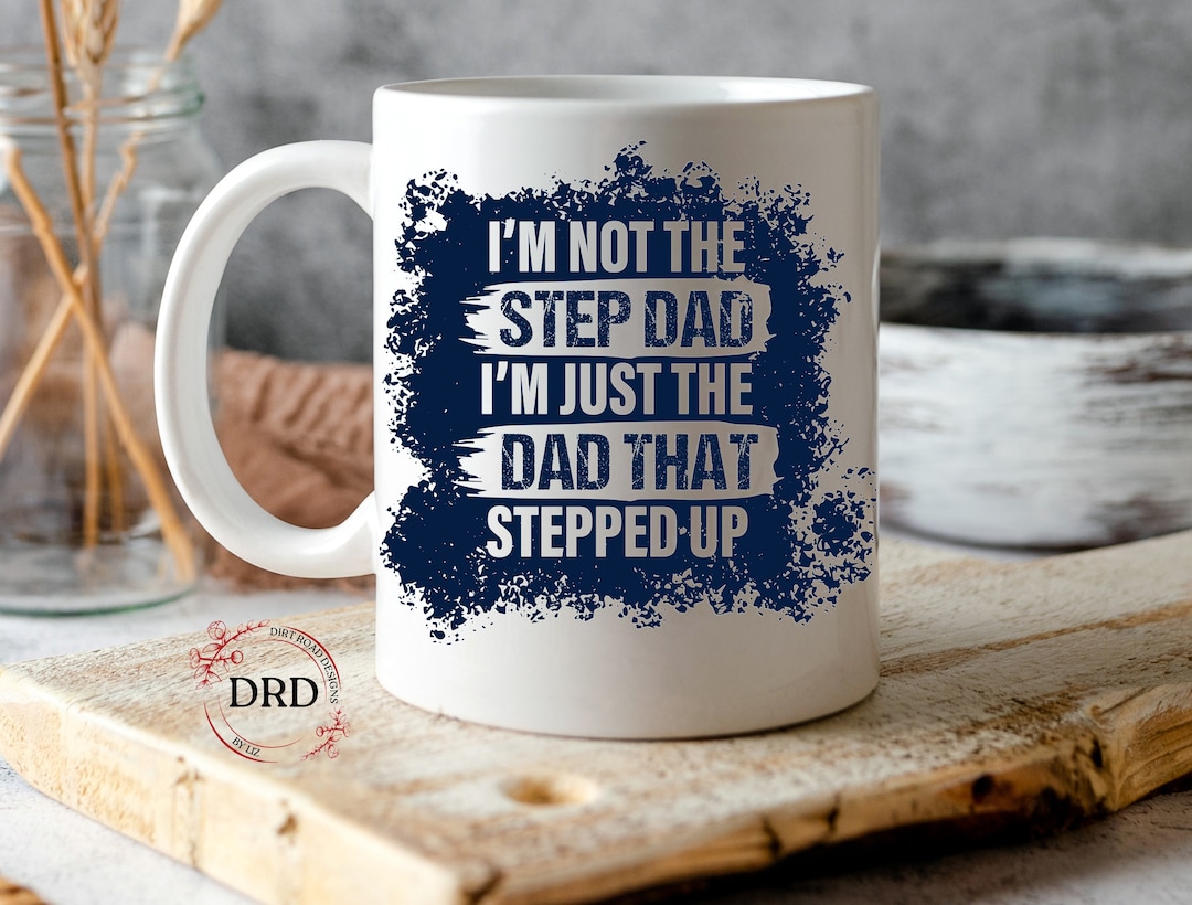 Step Dad Mug Wrap Sublimation Design, Fathers Day Mug Wrap, Dad Mug ...