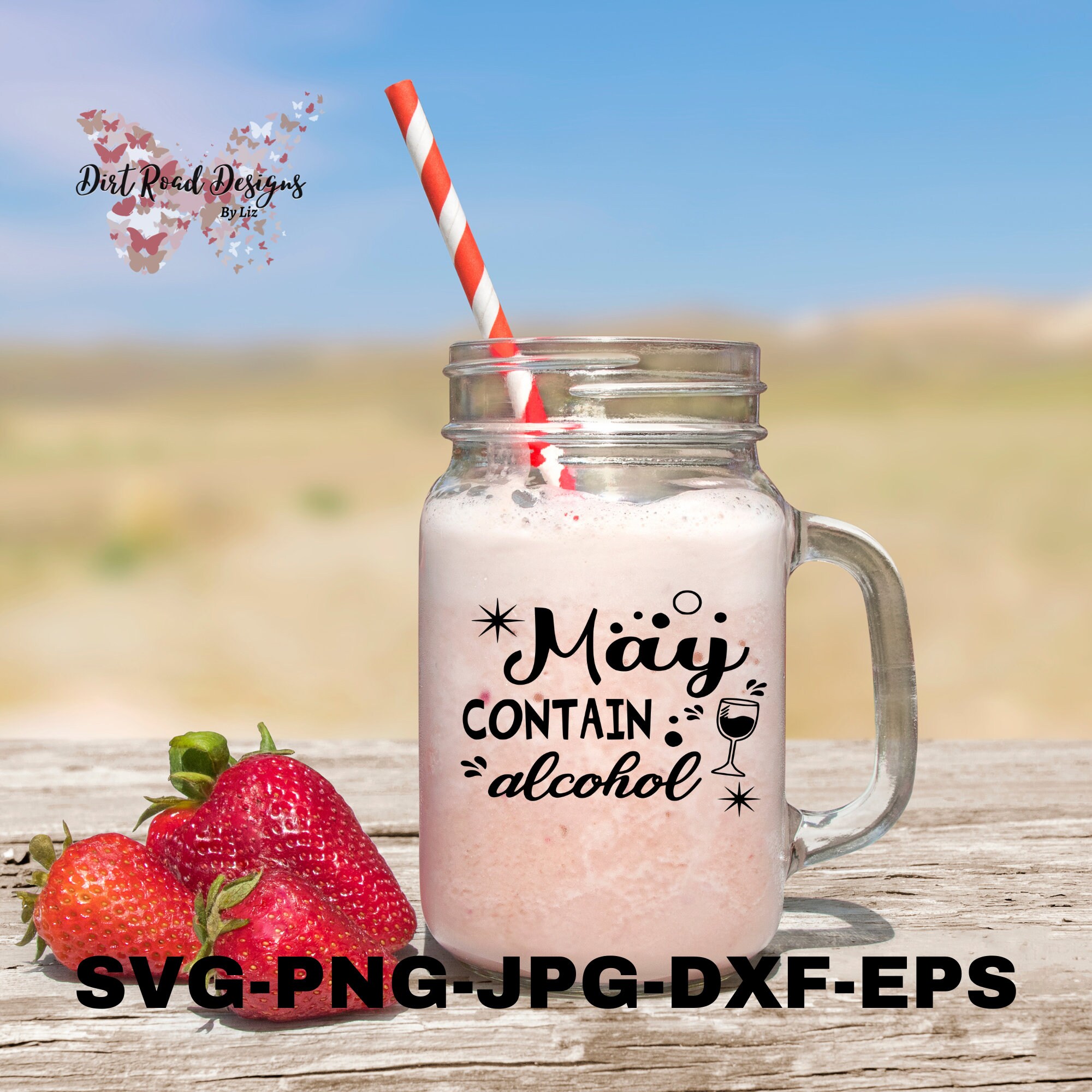 May Contain Alcohol Svg File for Cricut and Silhouette Machines/png ...