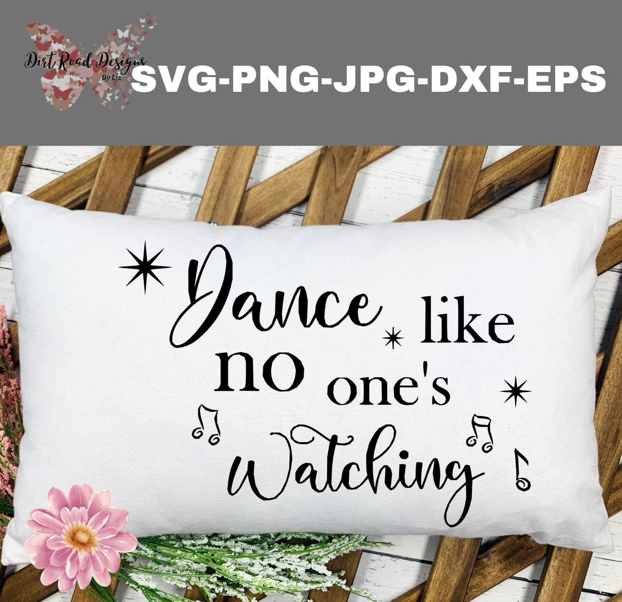 Dance Like No One's Watching Svg, Printable Quote, Dancing Quote ...
