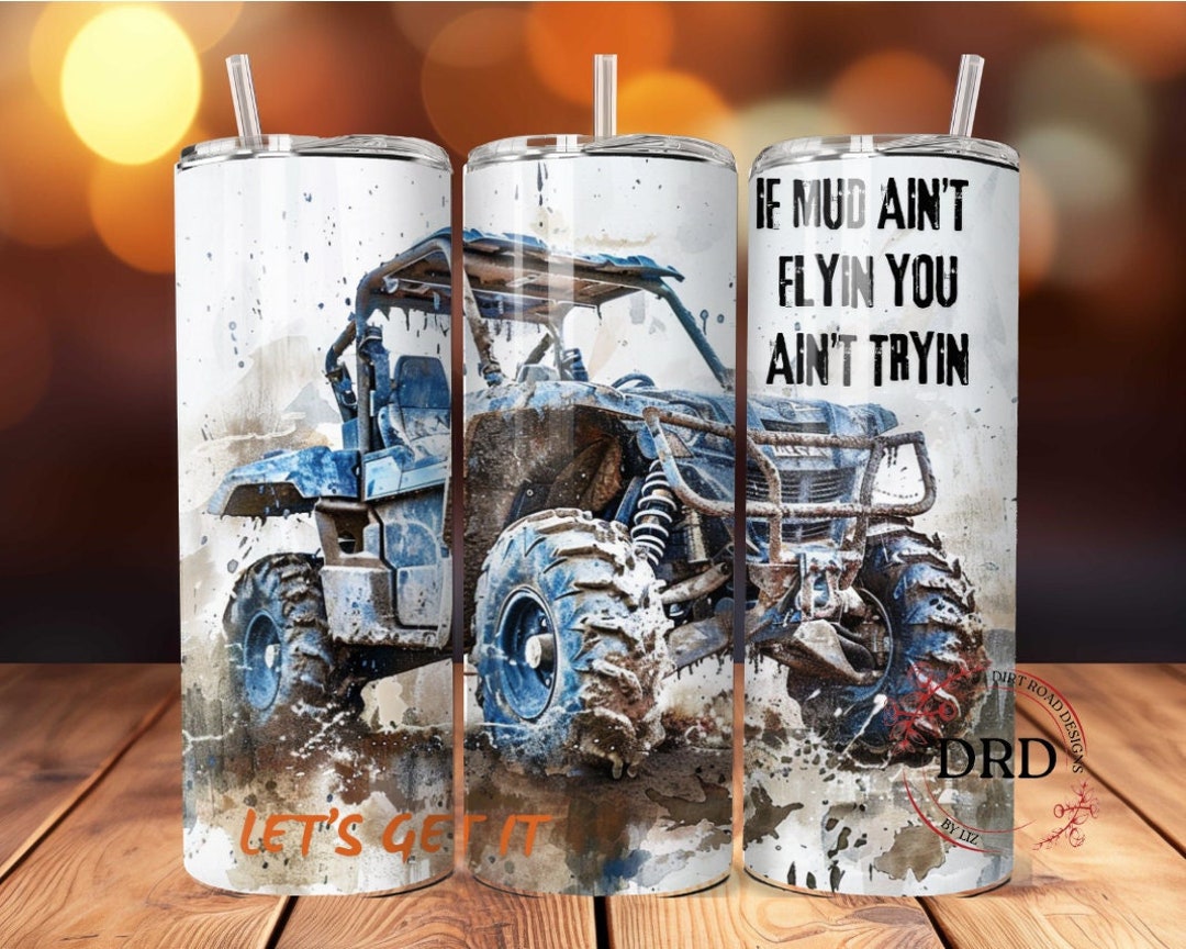 Mudding Tumbler Png, 20oz Skinny Sublimation Design, ATV Tumbler Wrap ...