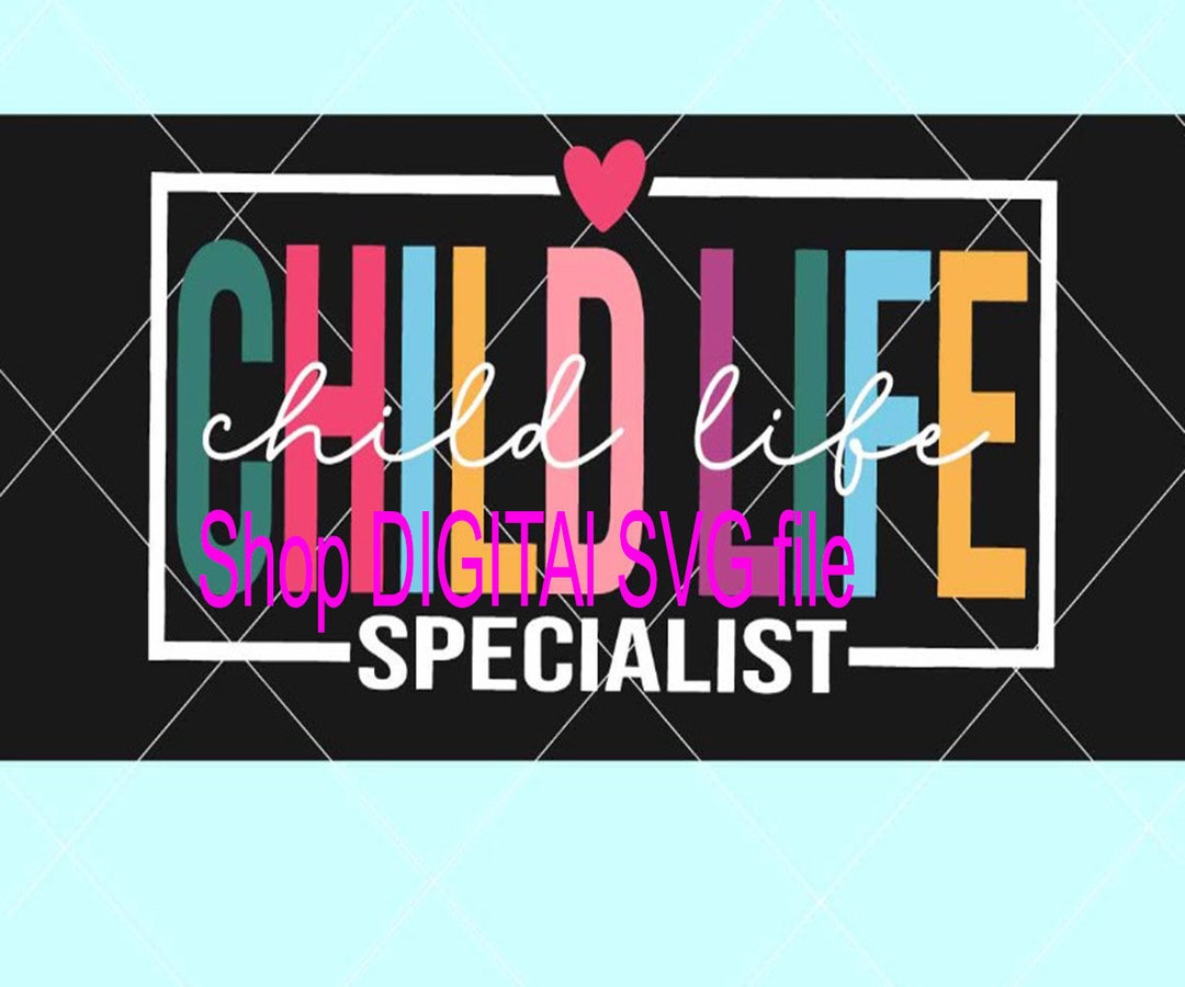 Child Life Specialist Svg, Child Care Svg, Child Life Month Svg - Etsy