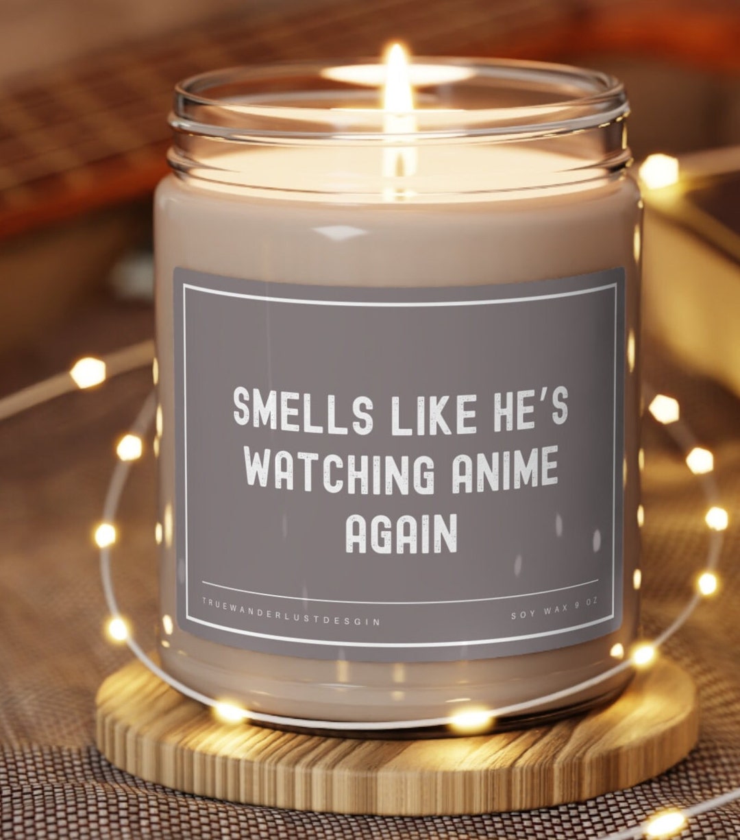 Smells Like He's Watching Anime Again Candle Gift, Anime Theme Gift ...
