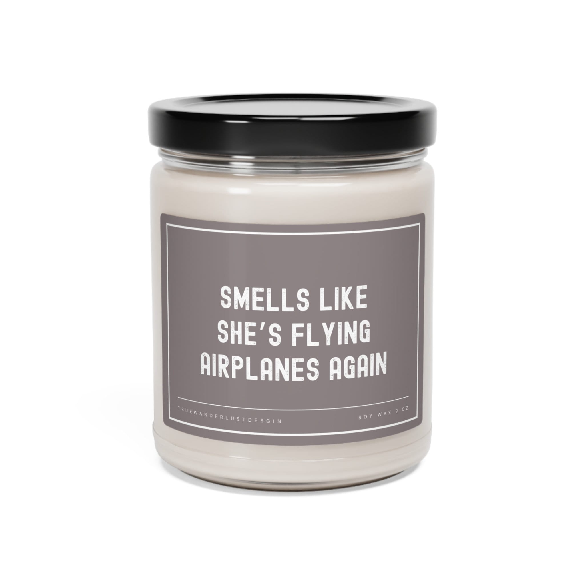 Smells Like She's Flying Airplanes Again Candle Gift, Aviation Theme ...