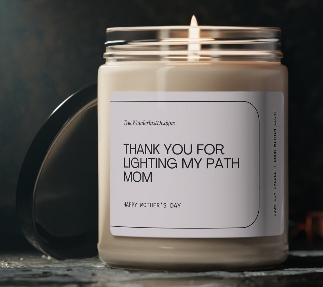 Thank You for Lighting My Path Mom, Scented Candle, Mom Gift, Gift for ...