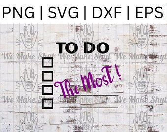 To Do List: THE MOST SVG, Dxf, Png, and Eps - Etsy