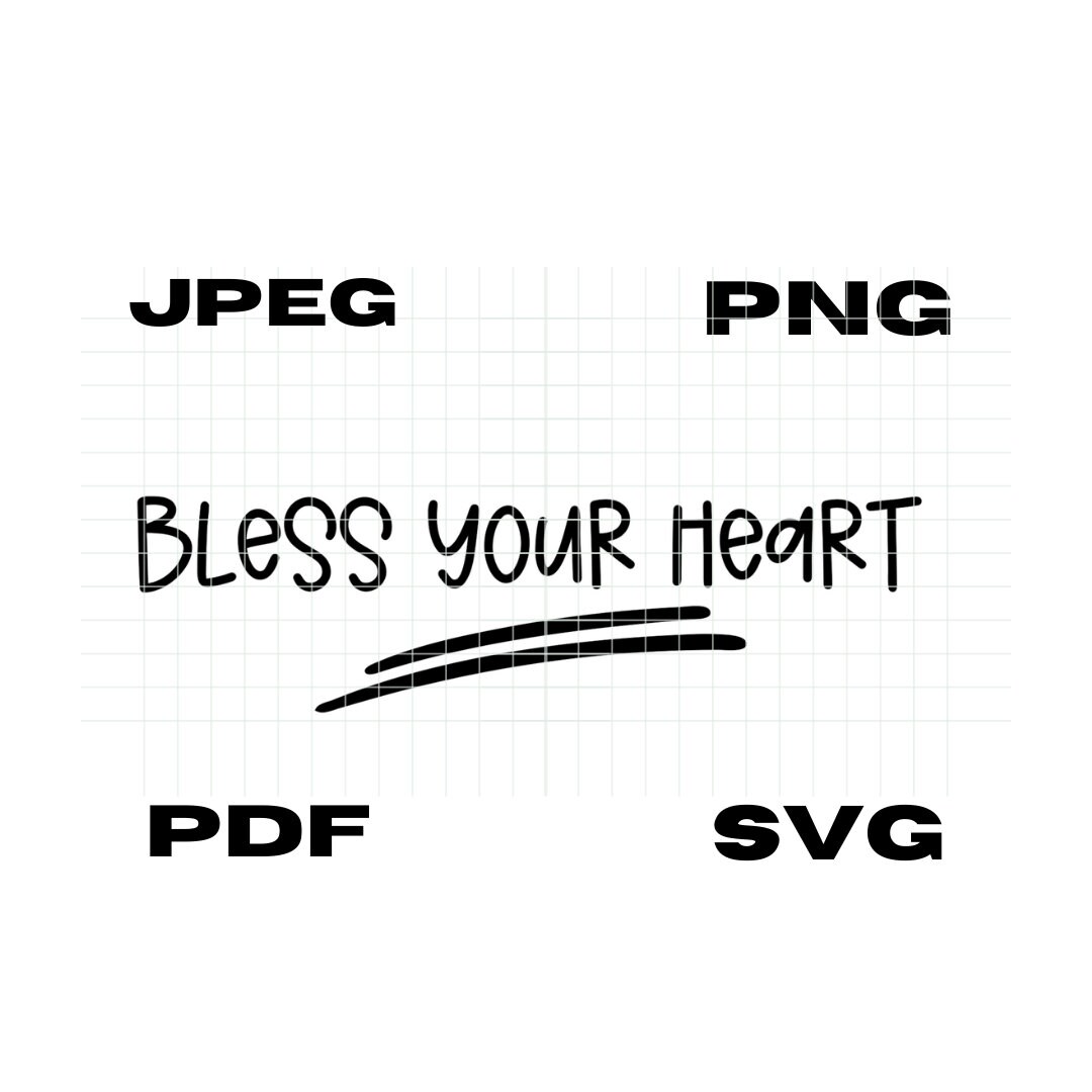 Bless Your Heart Digital Download SVG, PNG, Jpeg, Pdf Cut Files - Etsy