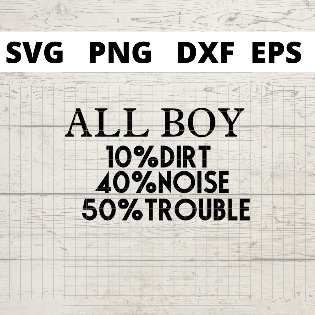 All Boy- Instant Digital Download SVG, PNG, DXF, and Eps Cut File for ...