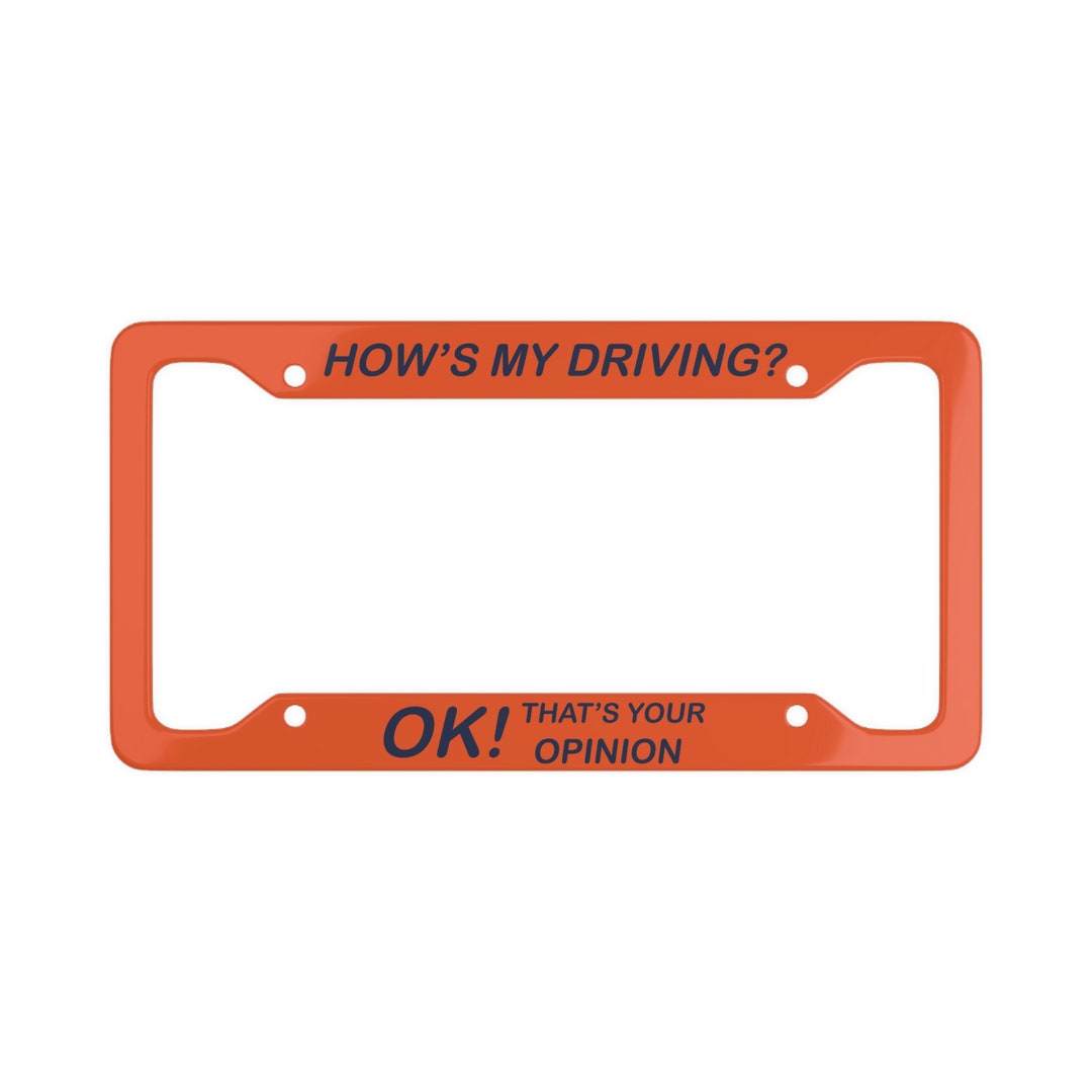 How's My Driving License Plate Frame - Etsy