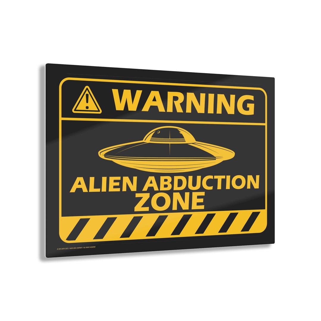 Alien Abduction Warning Sign Acrylic Print - Etsy