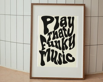 Play That Funky Music Printable Poster Black and Cream Retro Wall Art ...