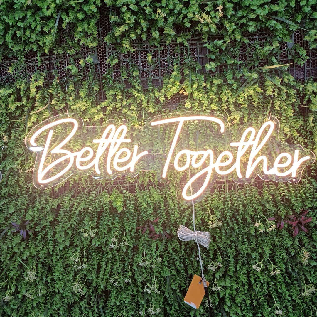 Better Together Neon Sign - Custom Wedding Neon Sign - Light up Sign ...