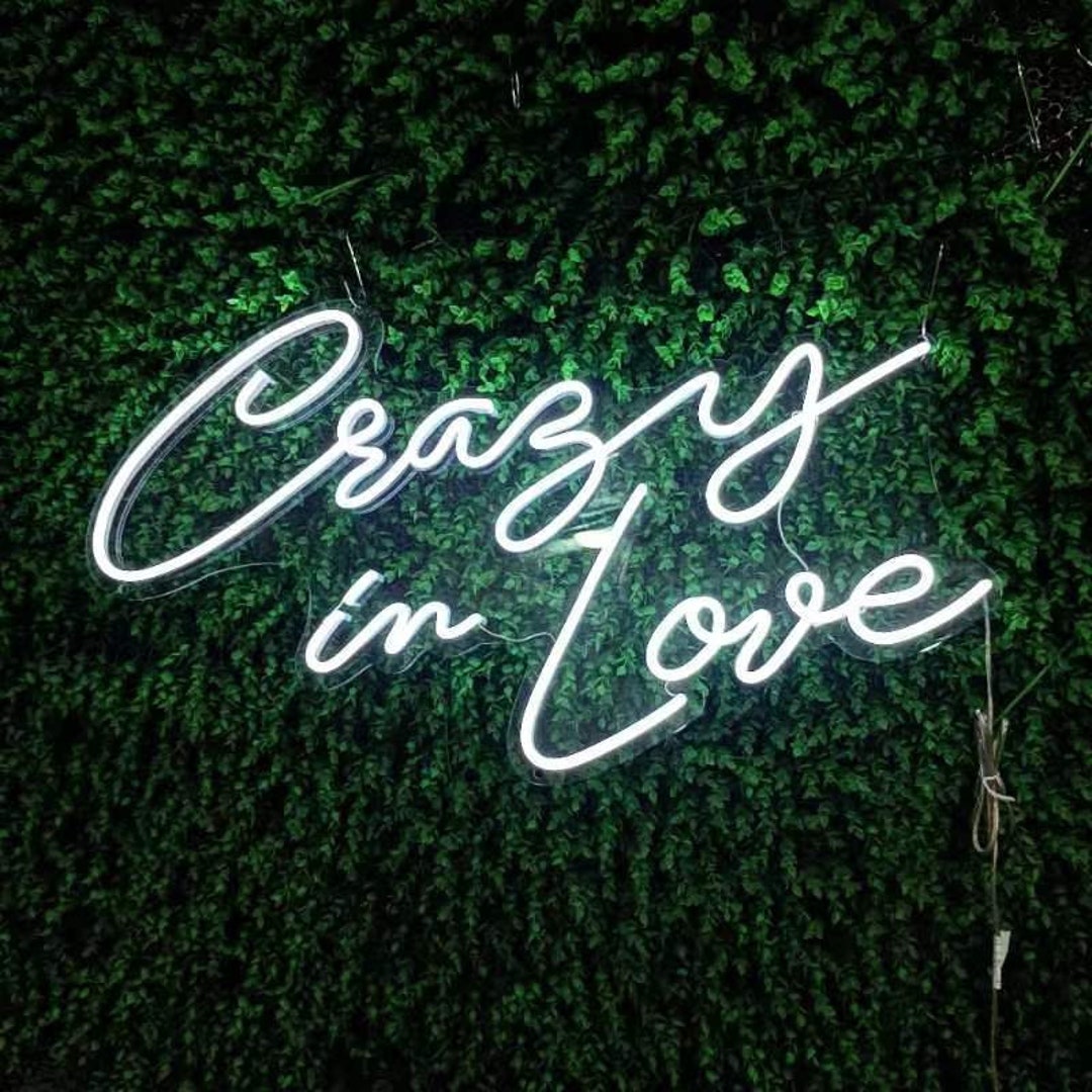 Crazy in Love Neon Sign - Quotes Custom Neon Sign - Light up Sign ...