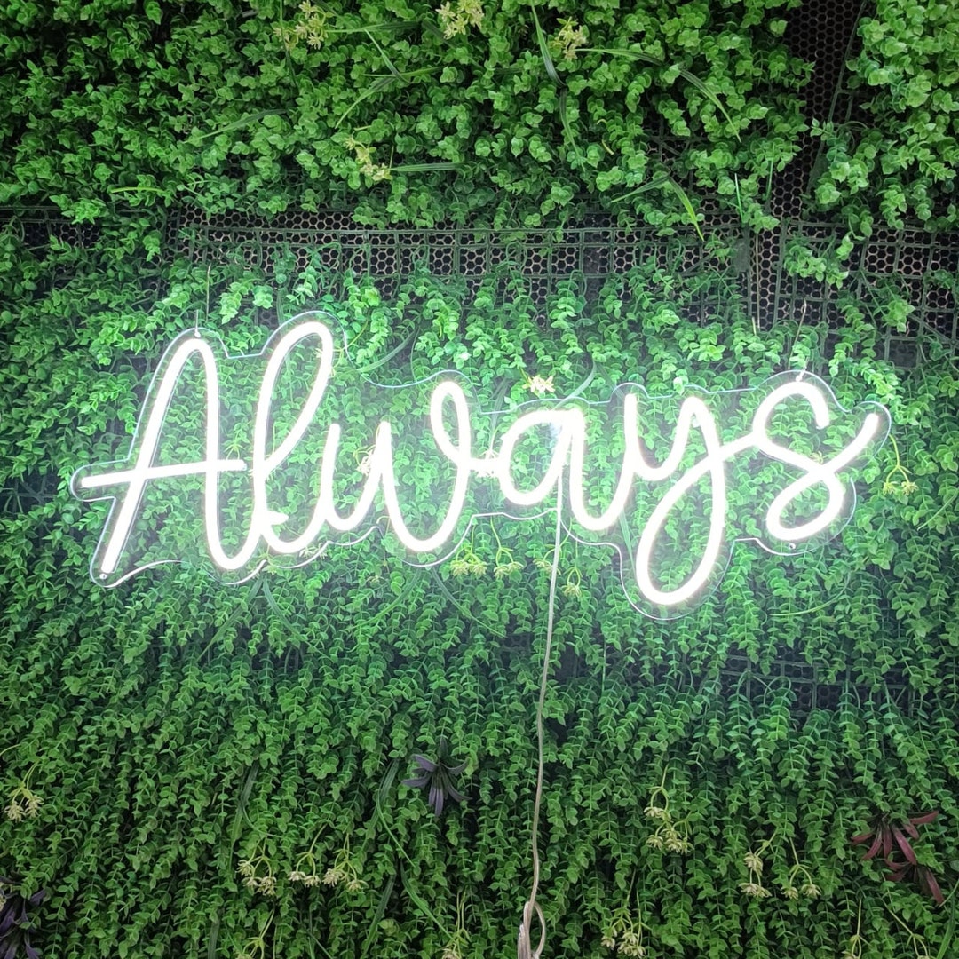 Always Neon Sign - Customized Neon Sign - Light up Sign - Neon Sign ...