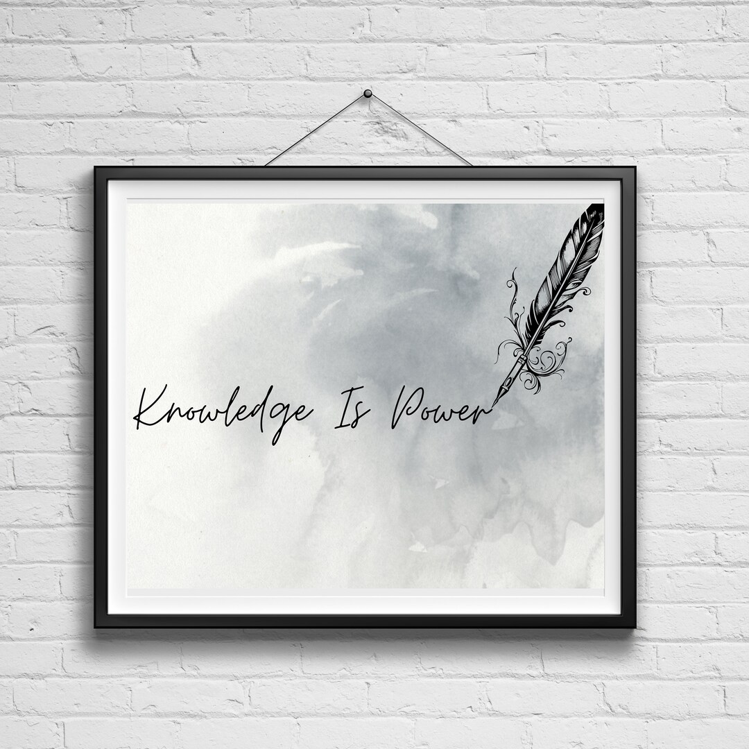Knowledge is Power Digital Prints Art - Transform Your Space With ...