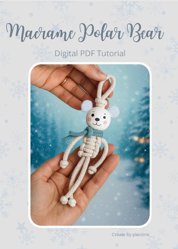 Macrame Polar Bear Tutorial | Beginner-friendly Winter Decoration (PDF ...