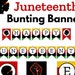 Juneteenth Bunting Banner, Black History Month Bunting Banner Letters ...