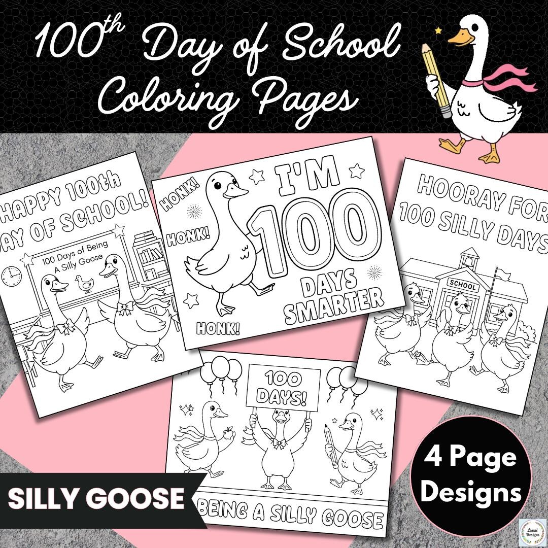 Silly Goose 100 Days of School Coloring Pages, 100th Day of School ...