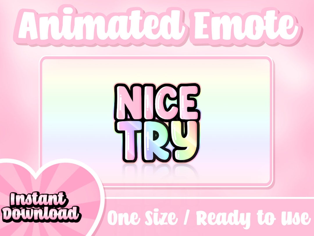 Nice Try Animated + Static Twitch Emote | Text Emotes | Twitch Emotes ...