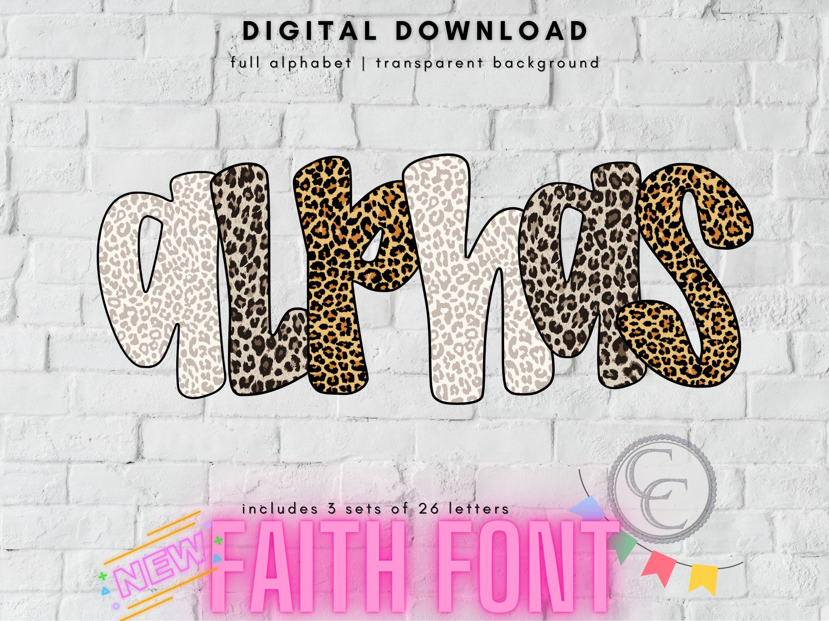 Leopard Collection Set of 3 Faith Font Alpha Set, Letters, PNG ...