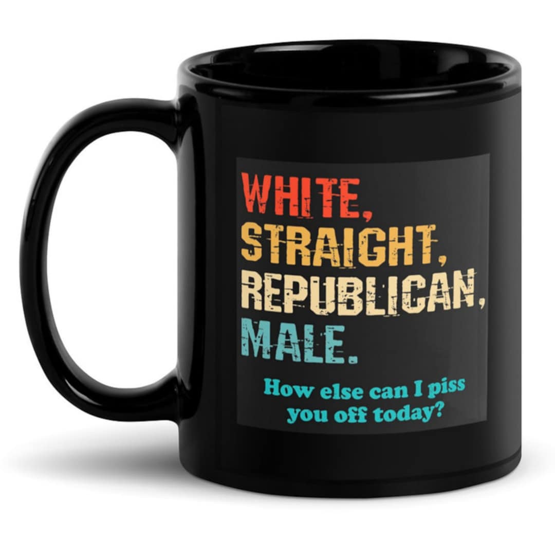 Funny Coffee Mugs for Men White Straight Republicans, Funny Political ...