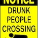 Drunk People Crossing Aluminum Sign Shop Garage RV Camper Fun Gift ...