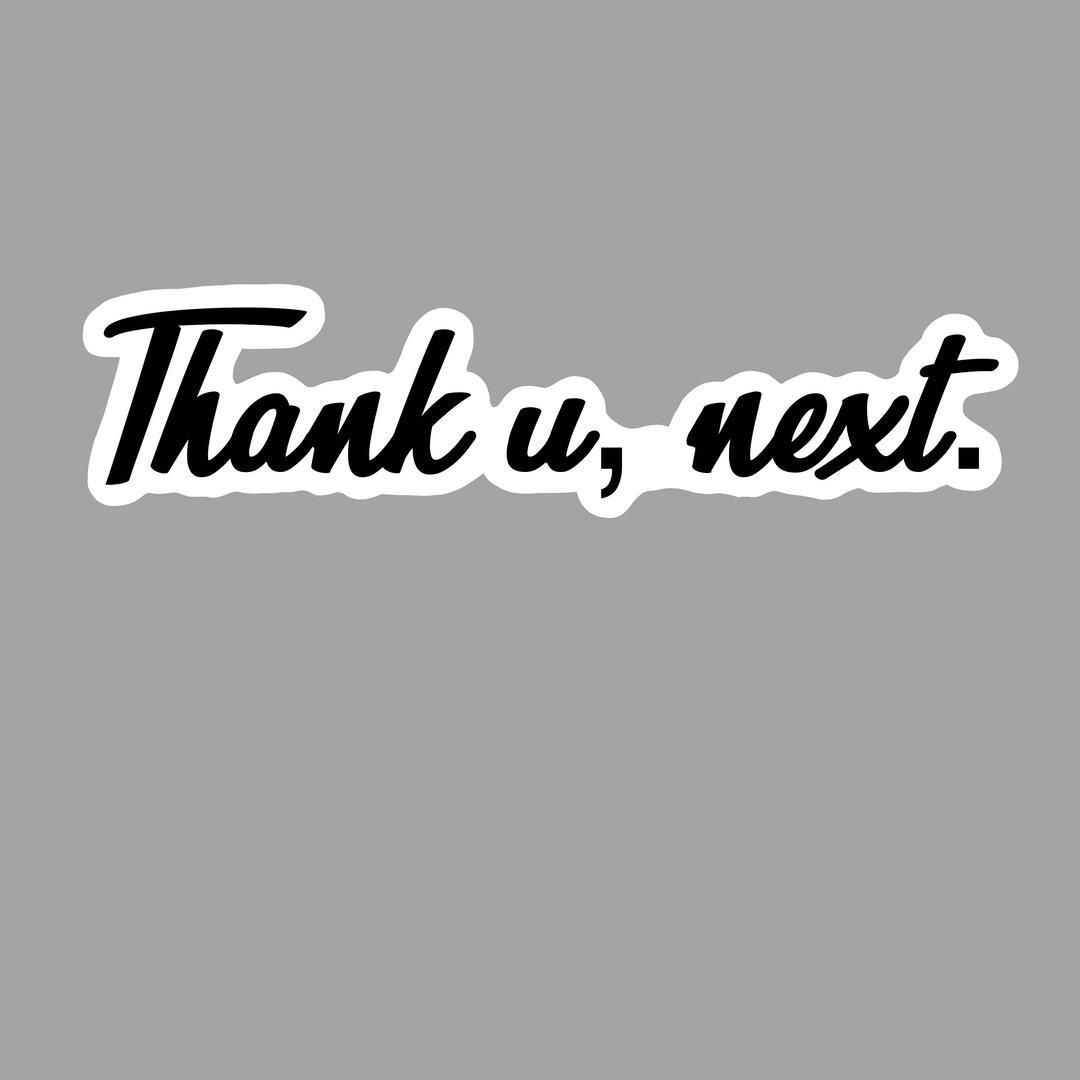 Thank You Next Sticker - Etsy
