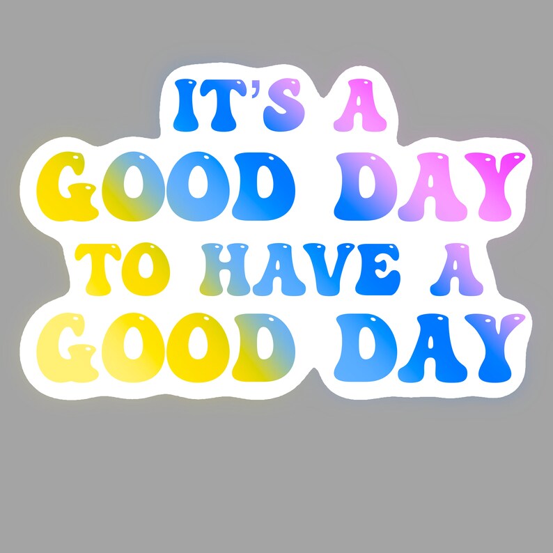 It's a Good Day Sticker - Etsy