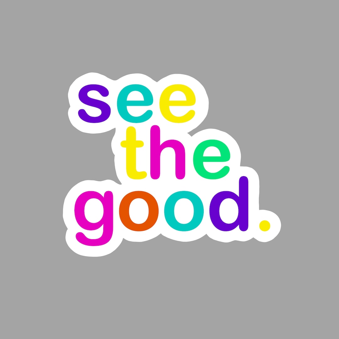 See the Good Sticker - Etsy