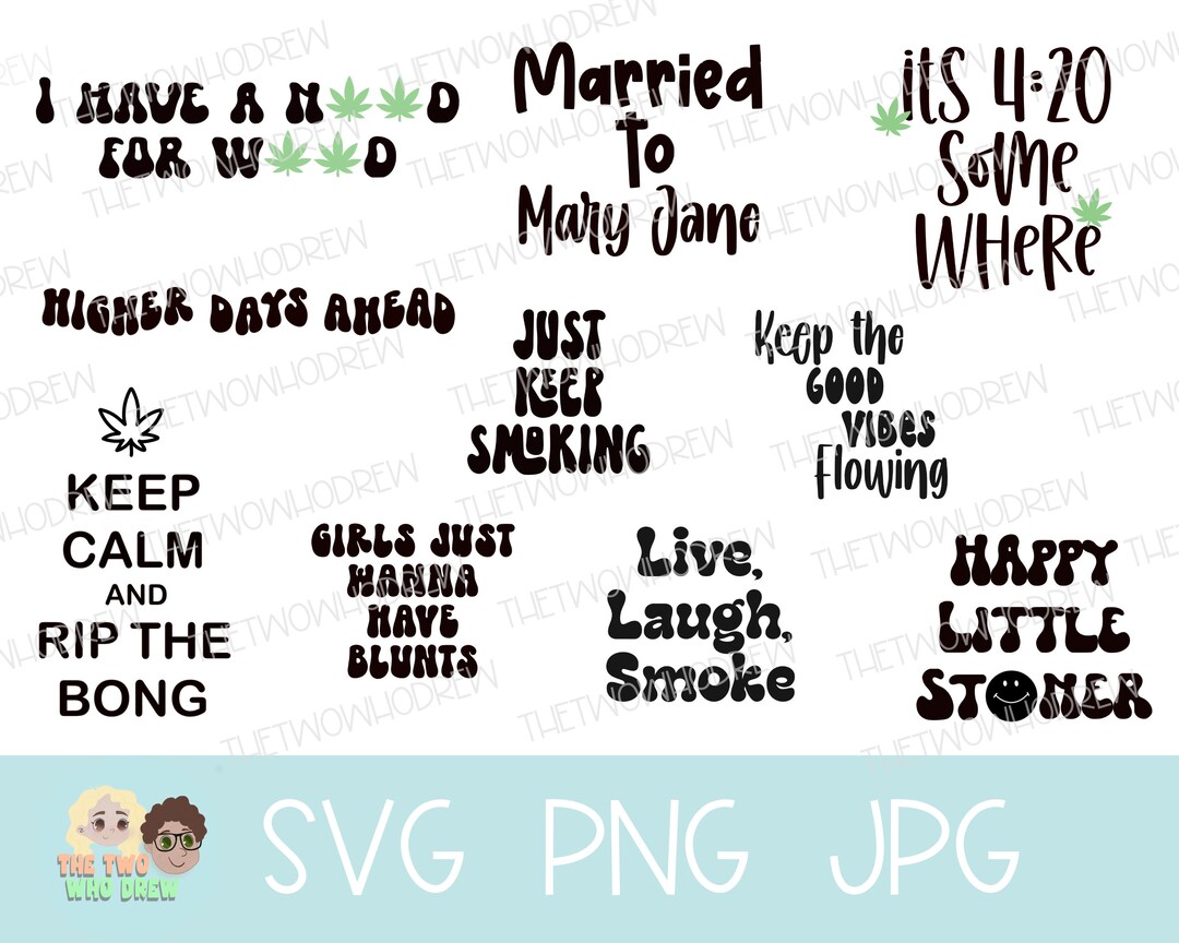 Stoner Quote SVG Bundle Retro Font 420 Weed Shirt Digital - Etsy