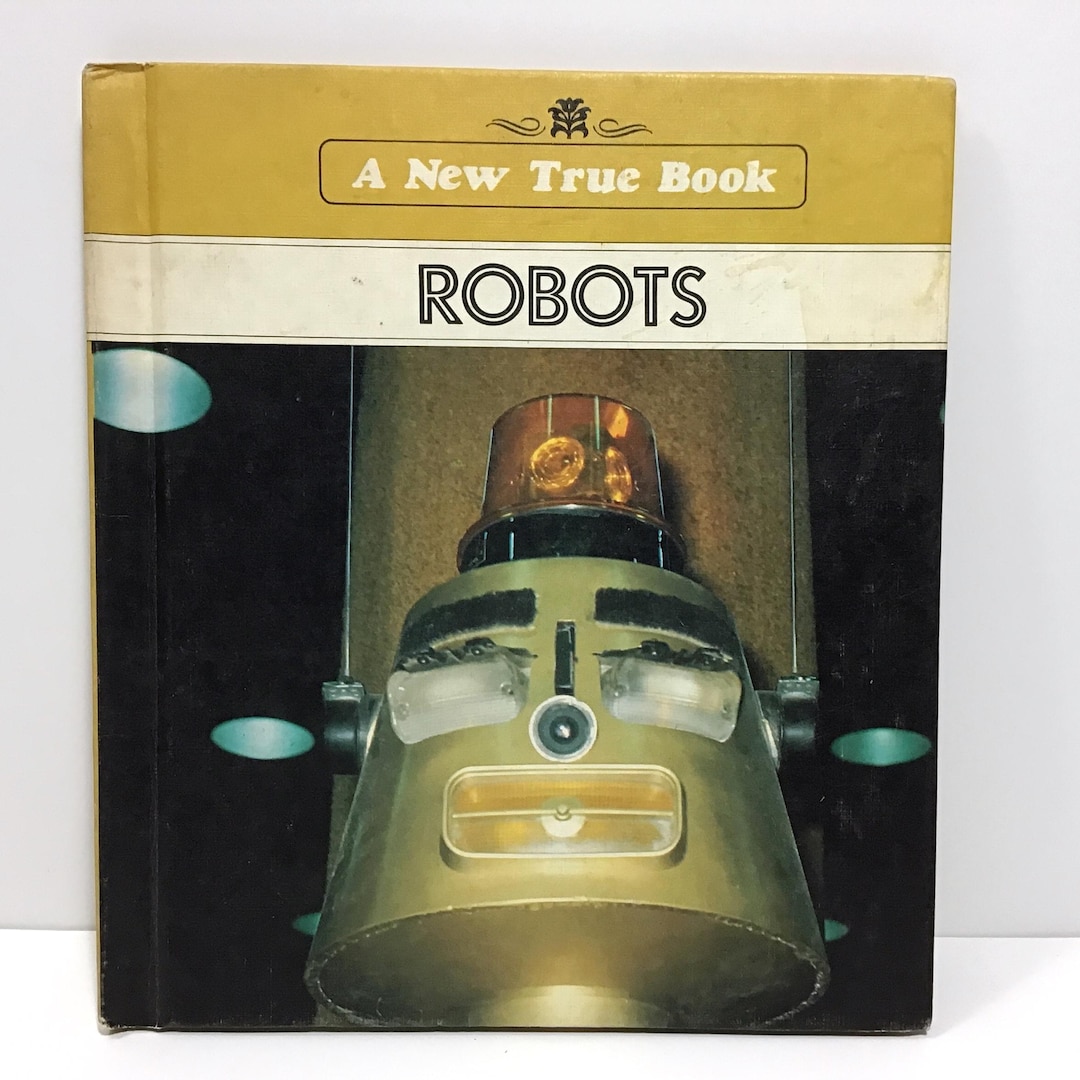 Robots: A New True Book - Carol Greene - Vintage 1983 Hardcover ...
